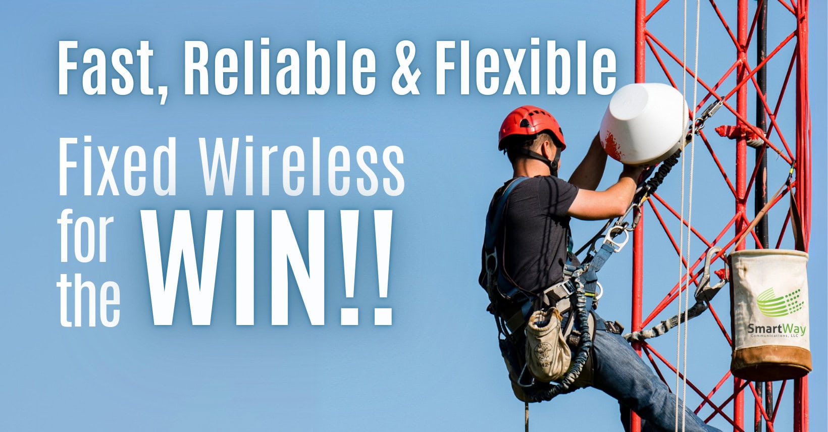 Fast, Reliable & Flexible: Fixed Wireless for the Win